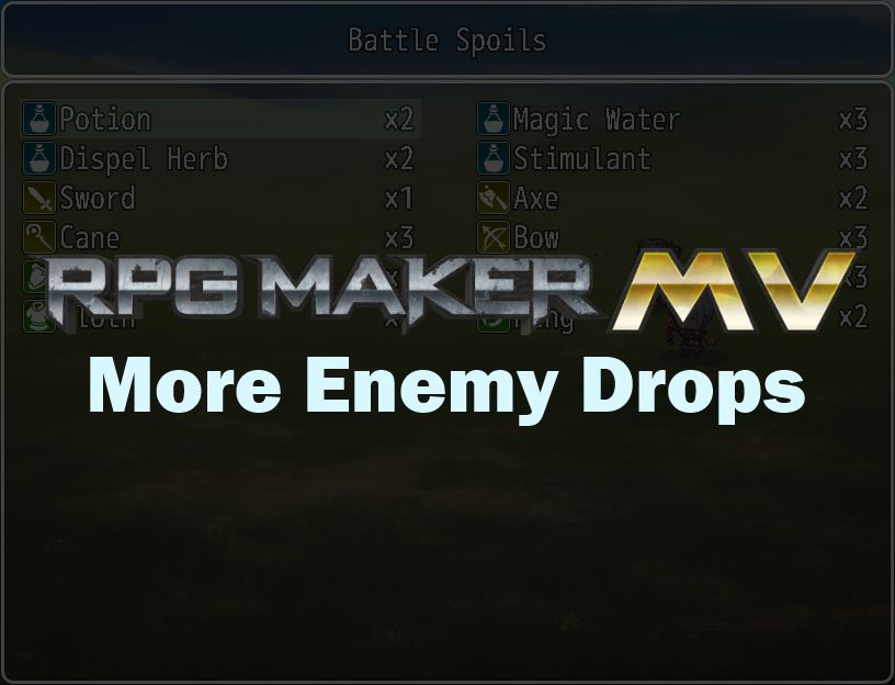 MV - HELP! Is there a way I can force a DROP on a battle? | RPG Maker Forums